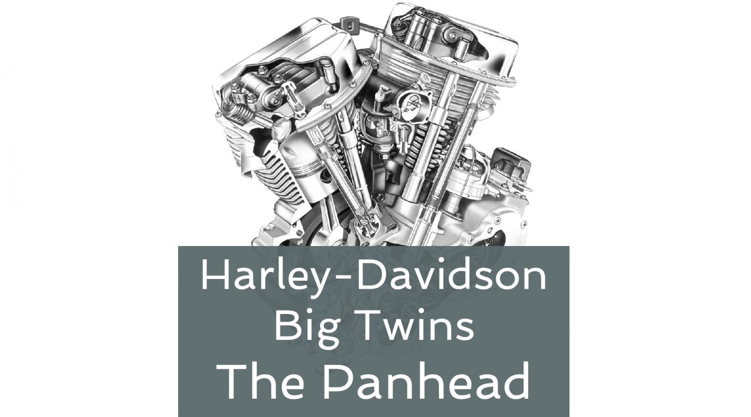 Harley-Davidson Big Twins – The Panhead